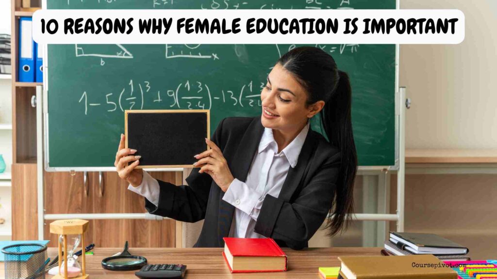 10 Reasons Why Female Education Is Important