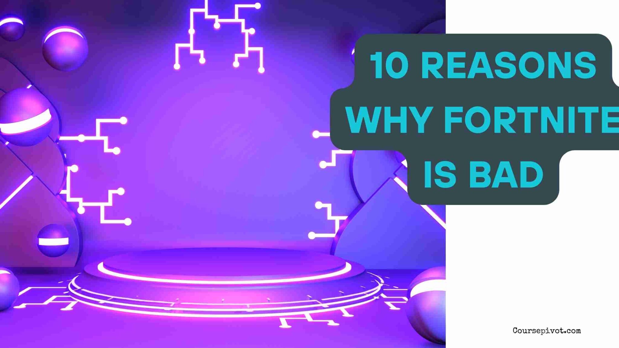 10 Reasons Why Fortnite Is Bad