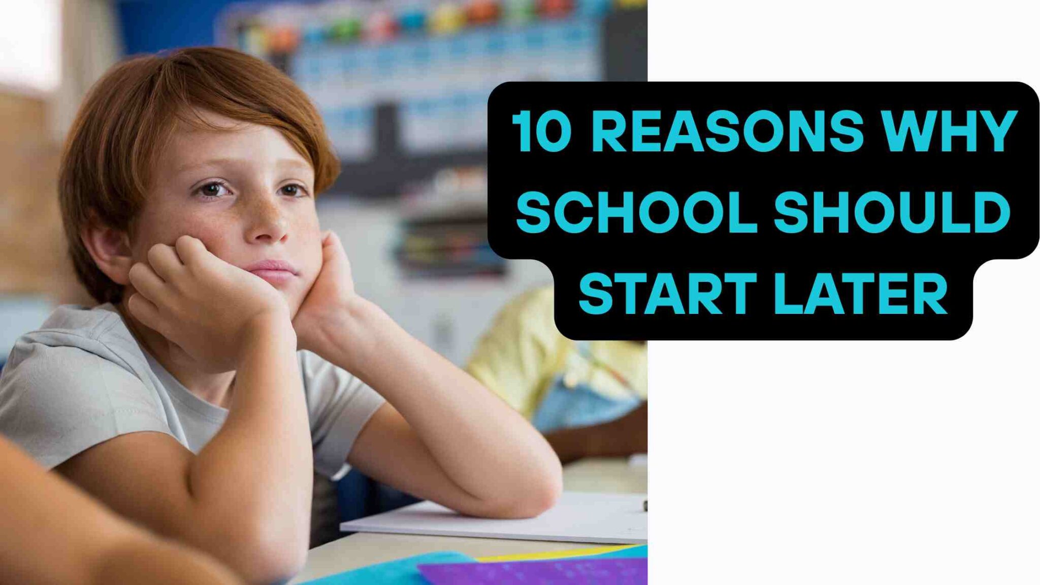 10 Reasons Why School Should Start Later