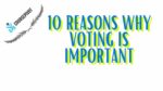 10 Reasons Why Voting Is Important