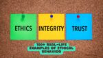 100+ Real-Life Examples Of Ethical Behavior