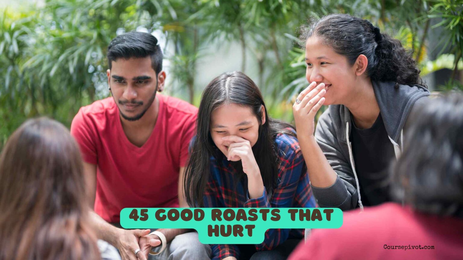 45 Good Roasts That Hurt (But Keep It Clean)
