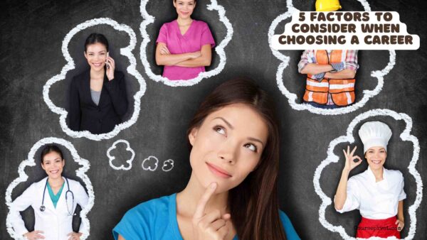 5 Factors To Consider When Choosing A Career