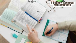 7 Secret Methods For Studying