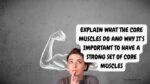 What The Core Muscles Do And Why It’s Important To Have A Strong Set Of ...