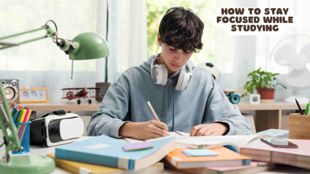 How To Stay Focused While Studying