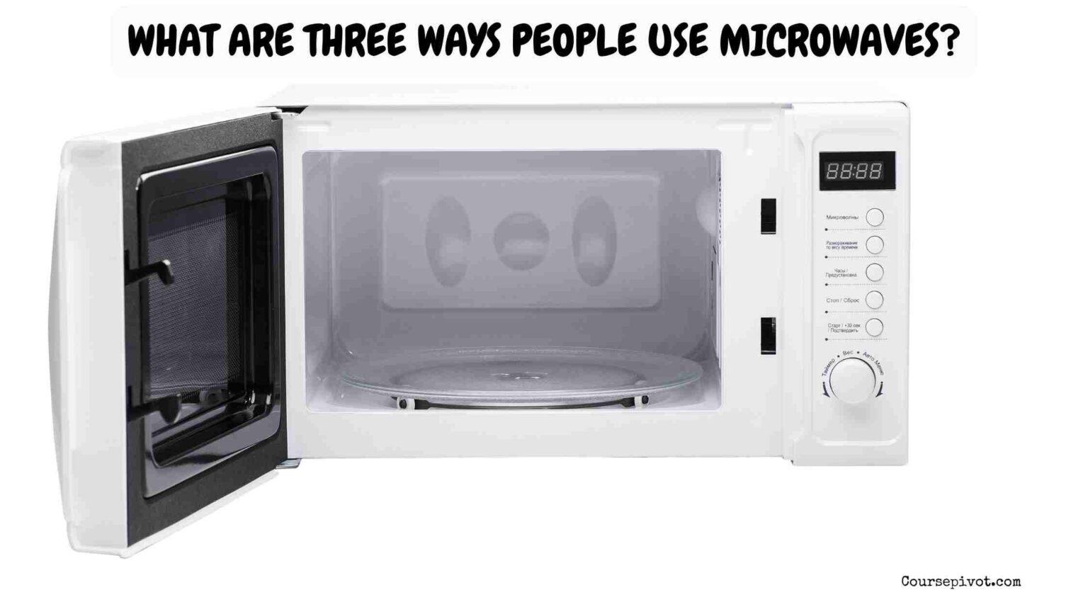 What Are Three Ways People Use Microwaves?