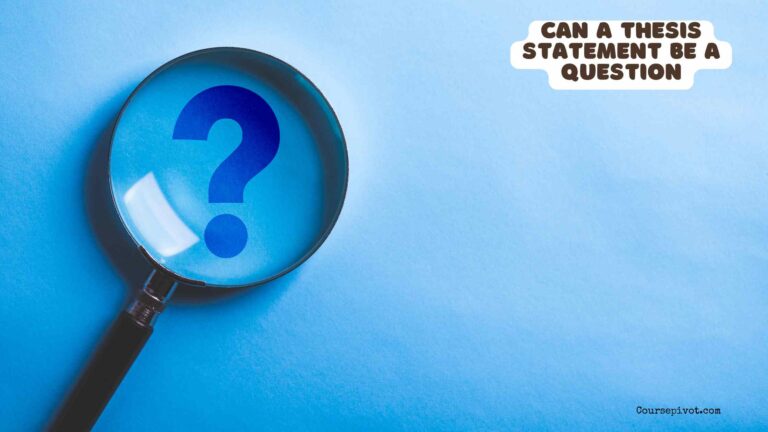 Can A Thesis Statement Be A Question?