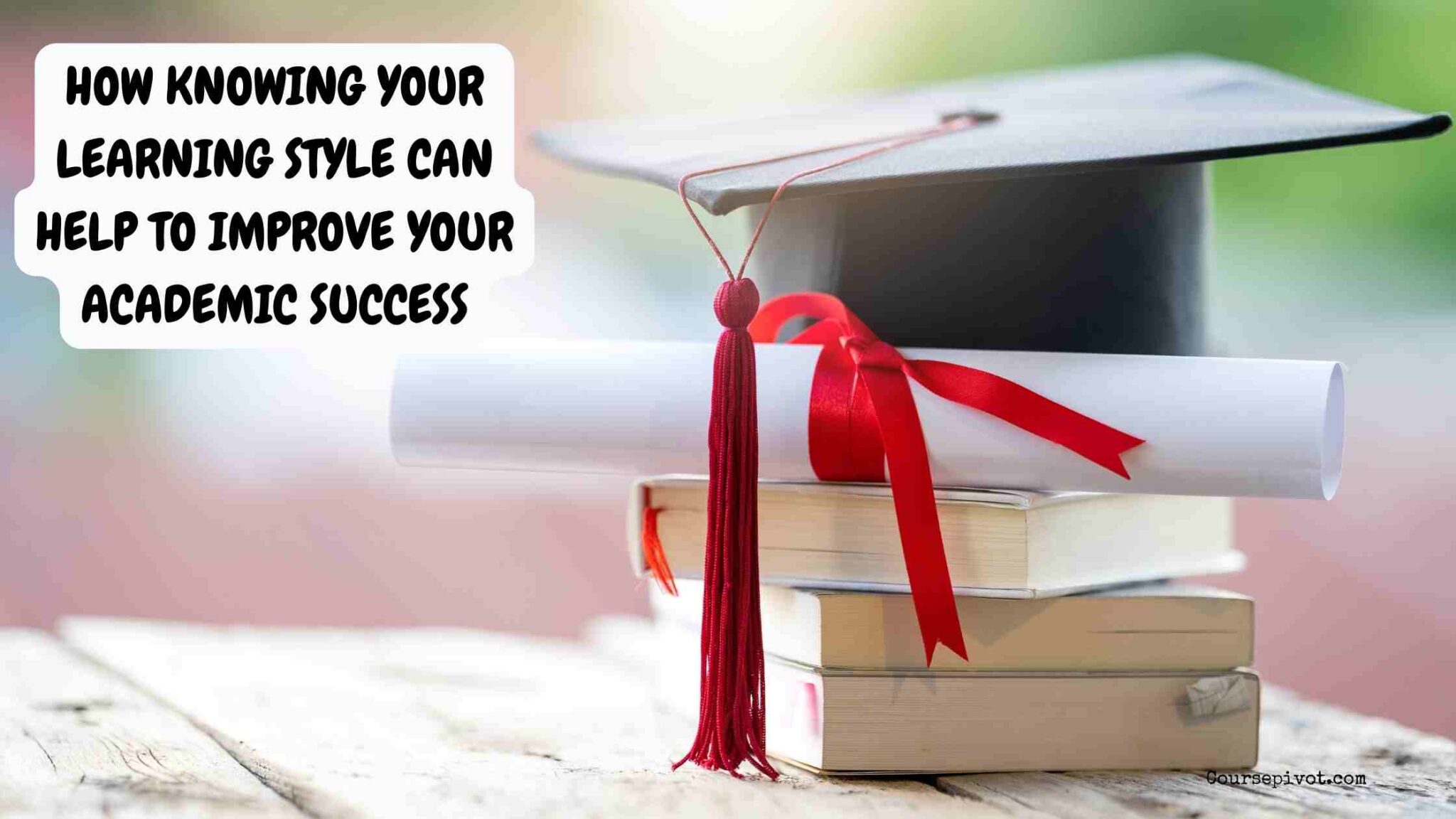 How Knowing Your Learning Style Can Boost Academic Success