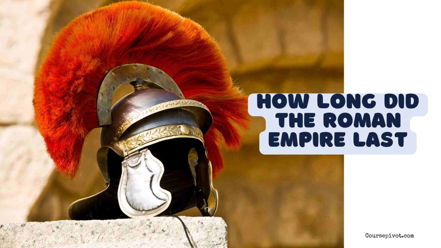 How Long Did The Roman Empire Last?