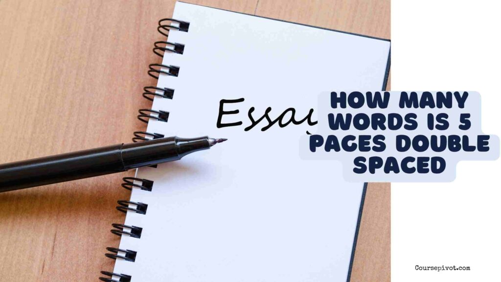 How Many Words Is 5 Pages Double Spaced?