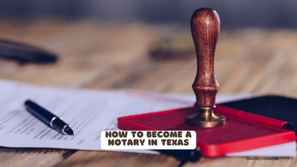 How To Become A Notary In Texas