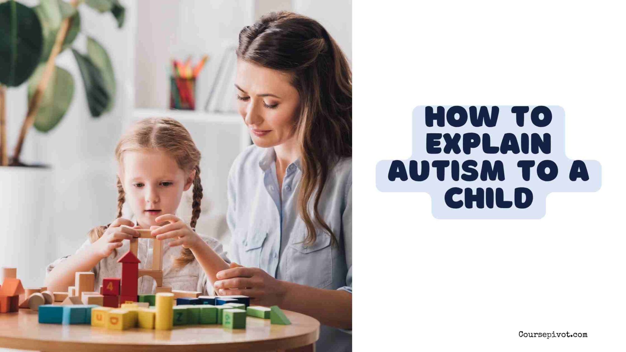 How To Explain Autism To A Child