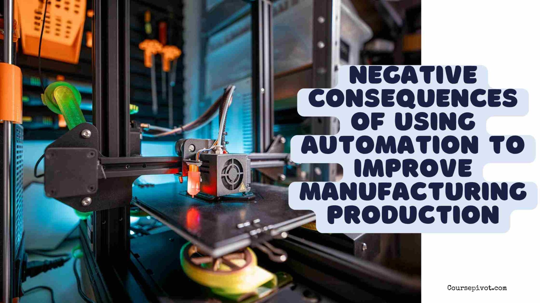 What Are The Negative Consequences Of Using Automation To Improve ...