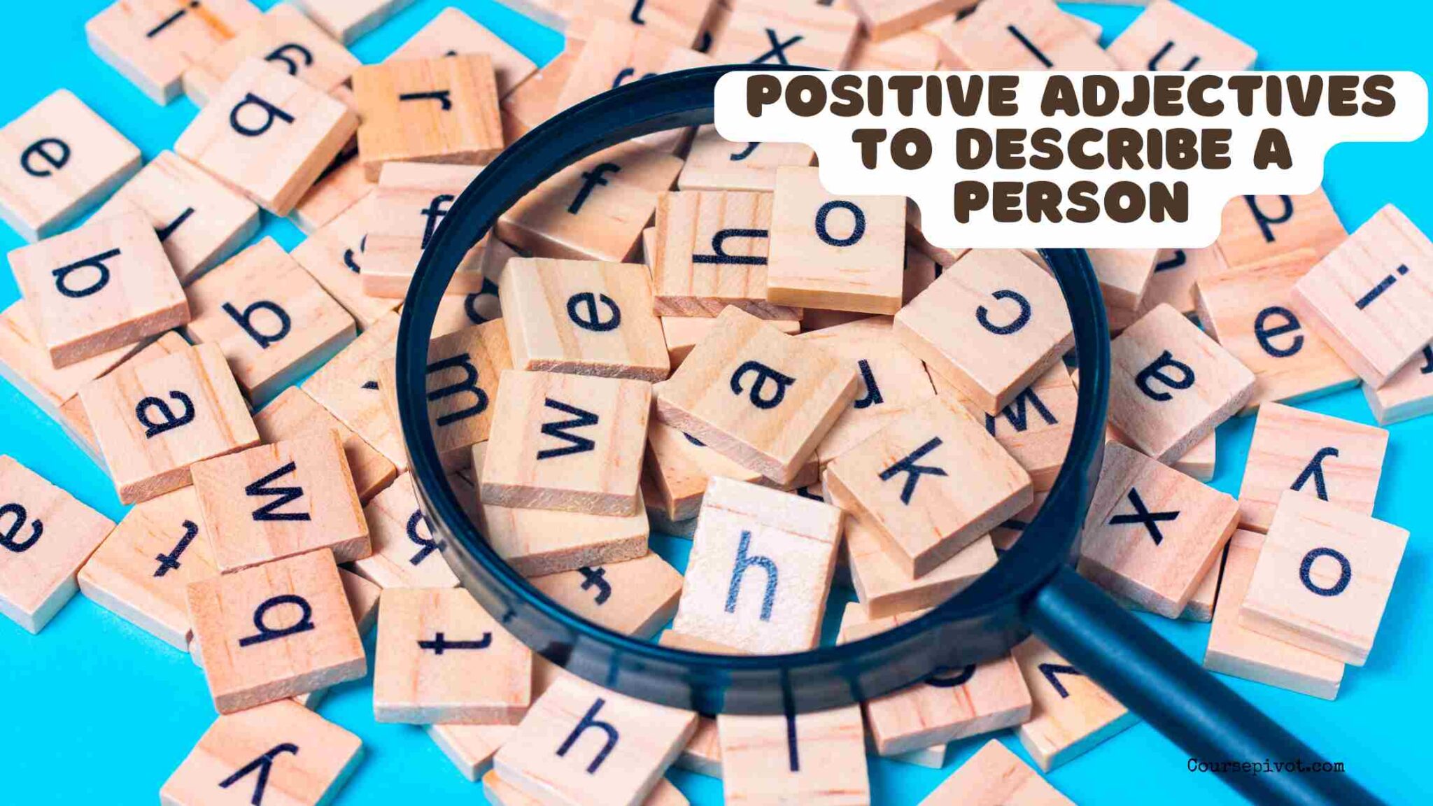 50 Positive Adjectives To Describe A Person: Uplifting Words For Any ...