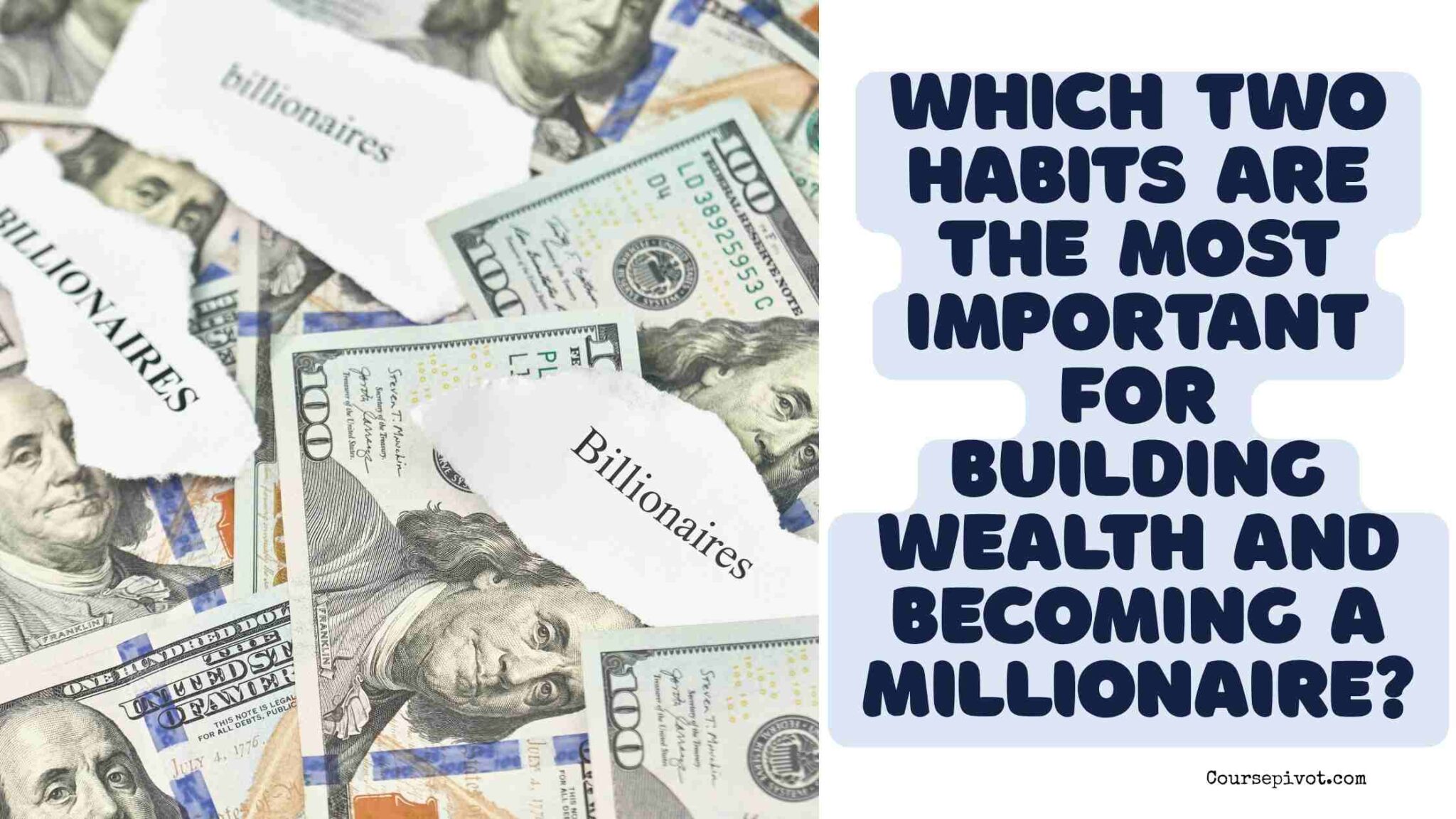 Which Two Habits Are The Most Important For Building Wealth And ...
