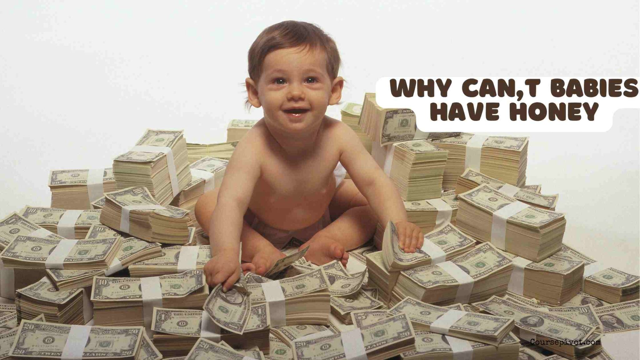 10 Reasons Why Babies Can't Have Money